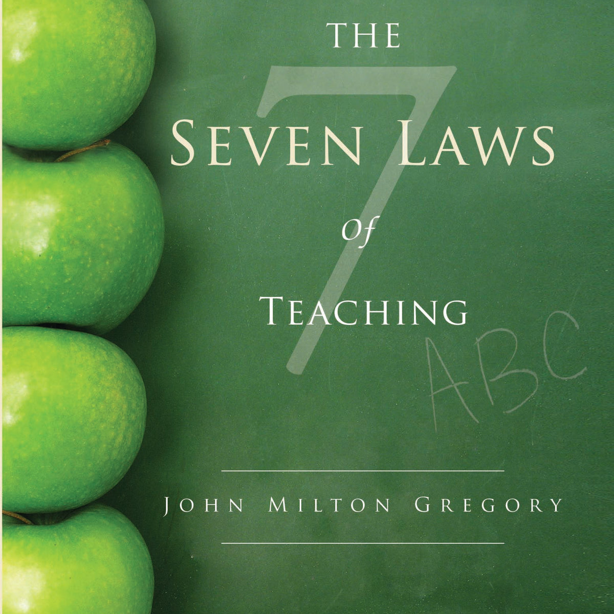 The Seven Laws of Teaching – North Valley Publications
