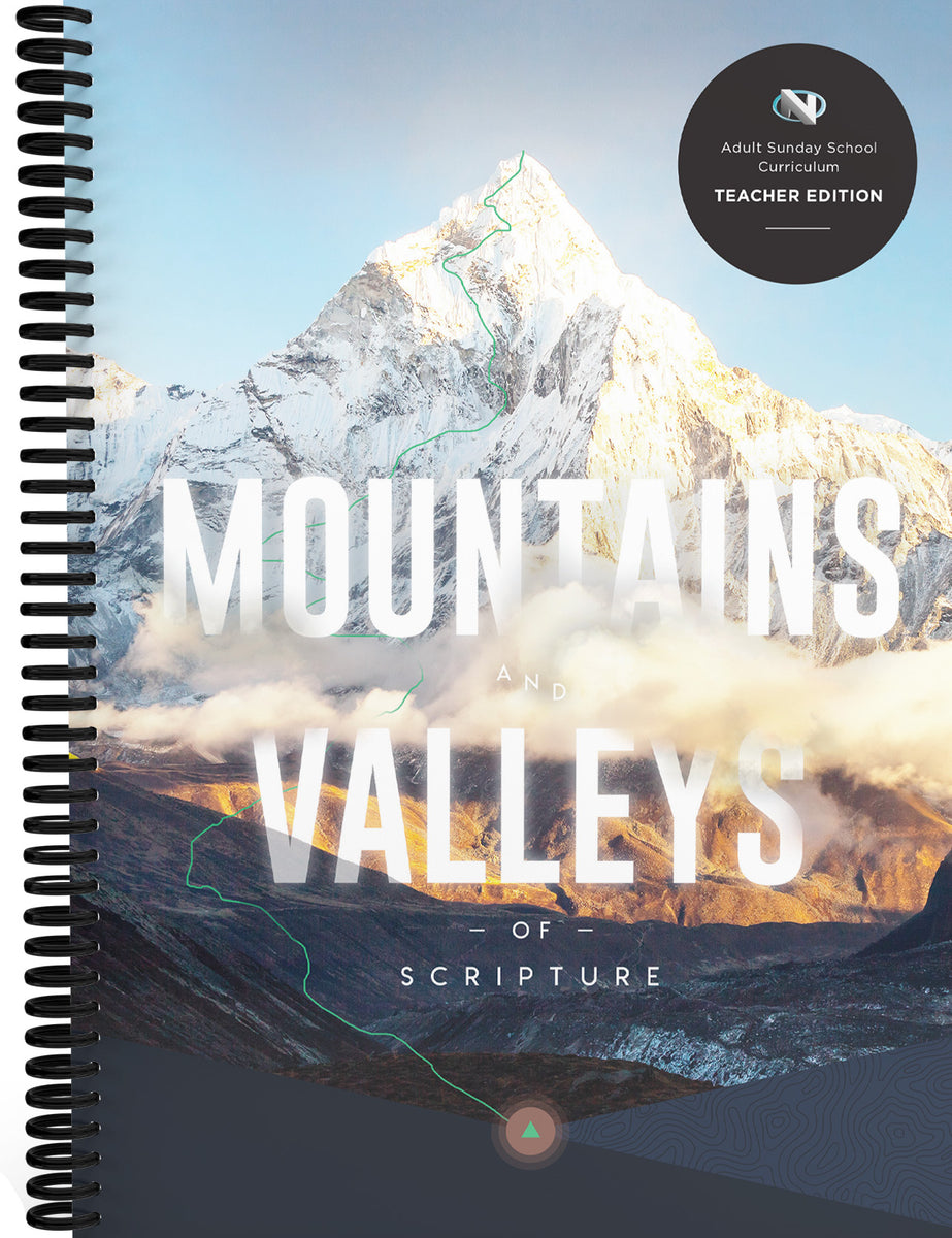 Mountains and Valleys of Scripture Teacher's Edition – North Valley ...